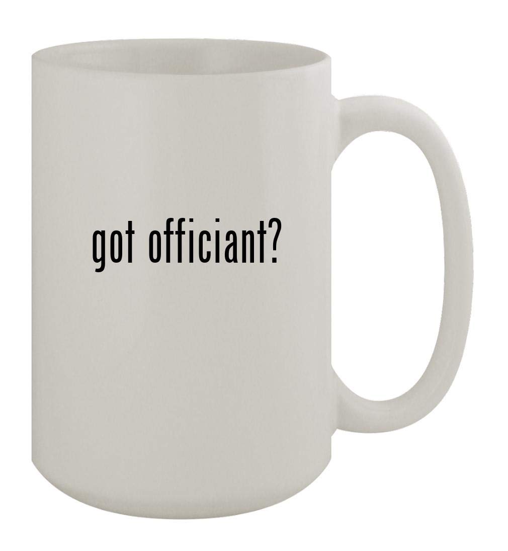 Knick Knack Gifts got officiant? - 15oz Ceramic White Coffee Mug, White