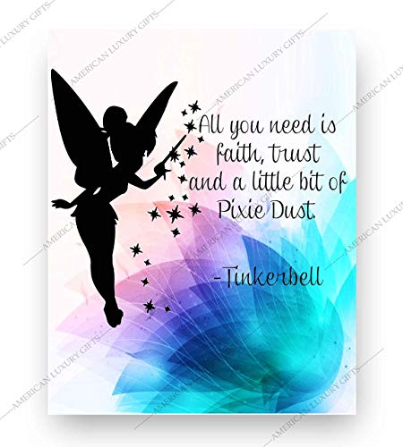 Tinkerbell Quotes- Faith, Trust & Pixie Dust- Inspirational Typographic Wall Art with Fairy Tale Print, Peter Pan Themed Wall Art Print For Home Decor, Bedroom Decor & Nursery Decor. Unframed - 8x10”