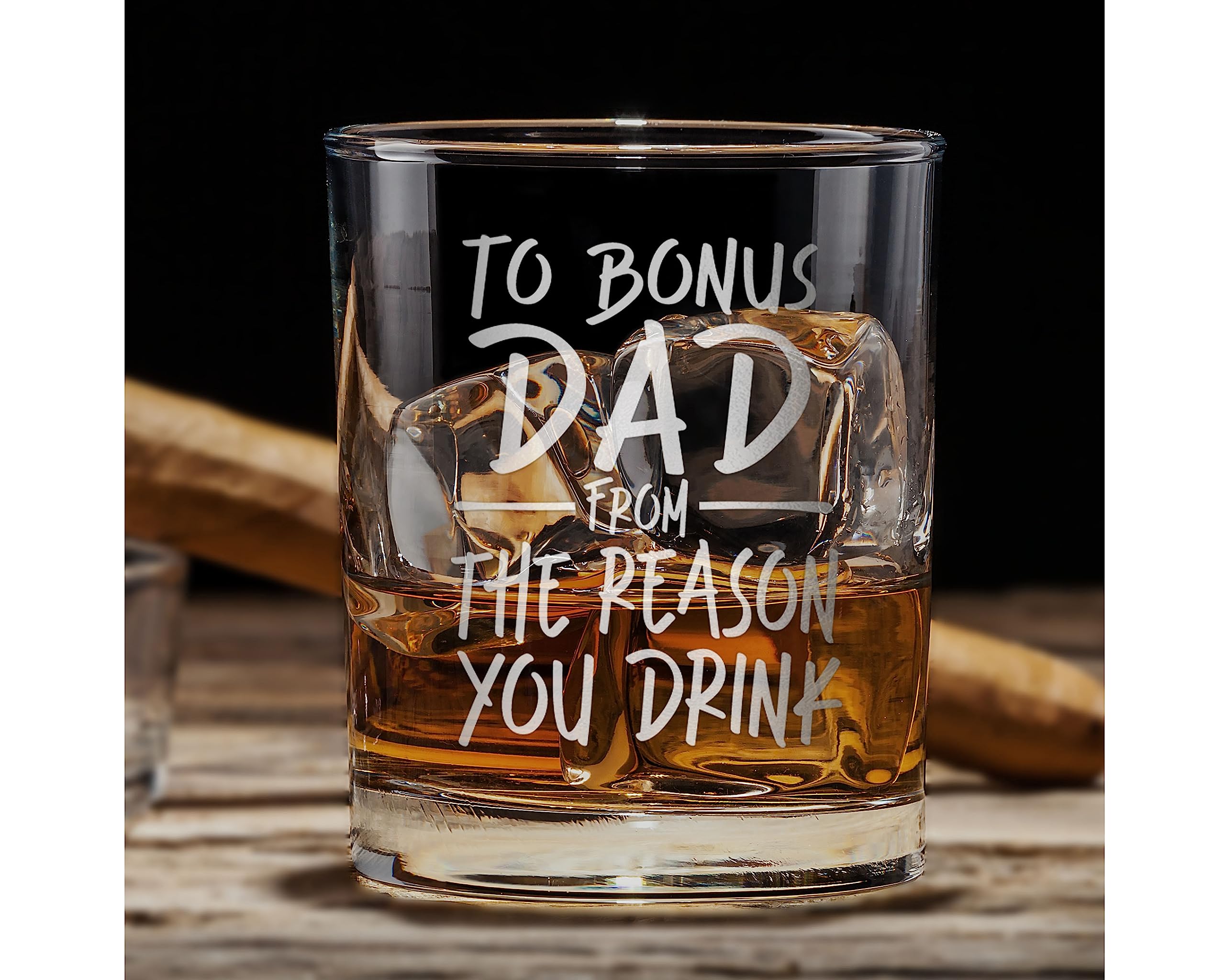 Promotion & Beyond TO BONUS DAD FROM THE REASON YOU DRINK Whiskey Glass - Funny Gift for Step Fathers Step-Dads Uncle Grandpa From Daughter Son Wife - Father's Day