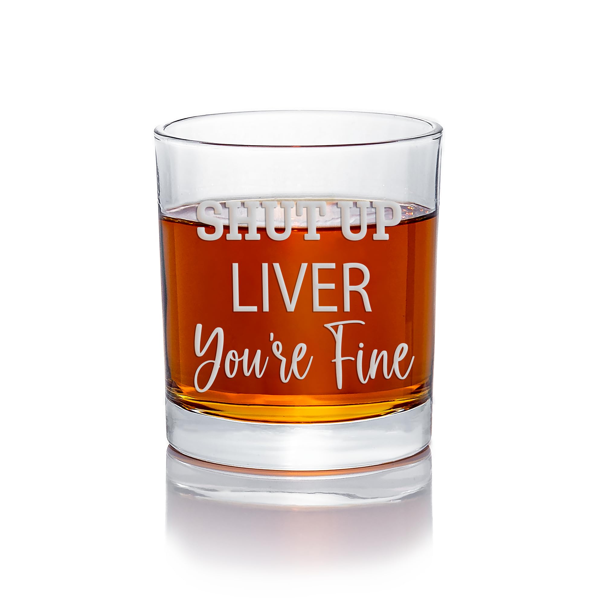 Shut Up Liver Youre Fine Round Rocks Glass - Cocktail Glass, Scotch Glass, Custom Whiskey Glass, Etched Whiskey Glass, Gifts For Him, Gifts For Men