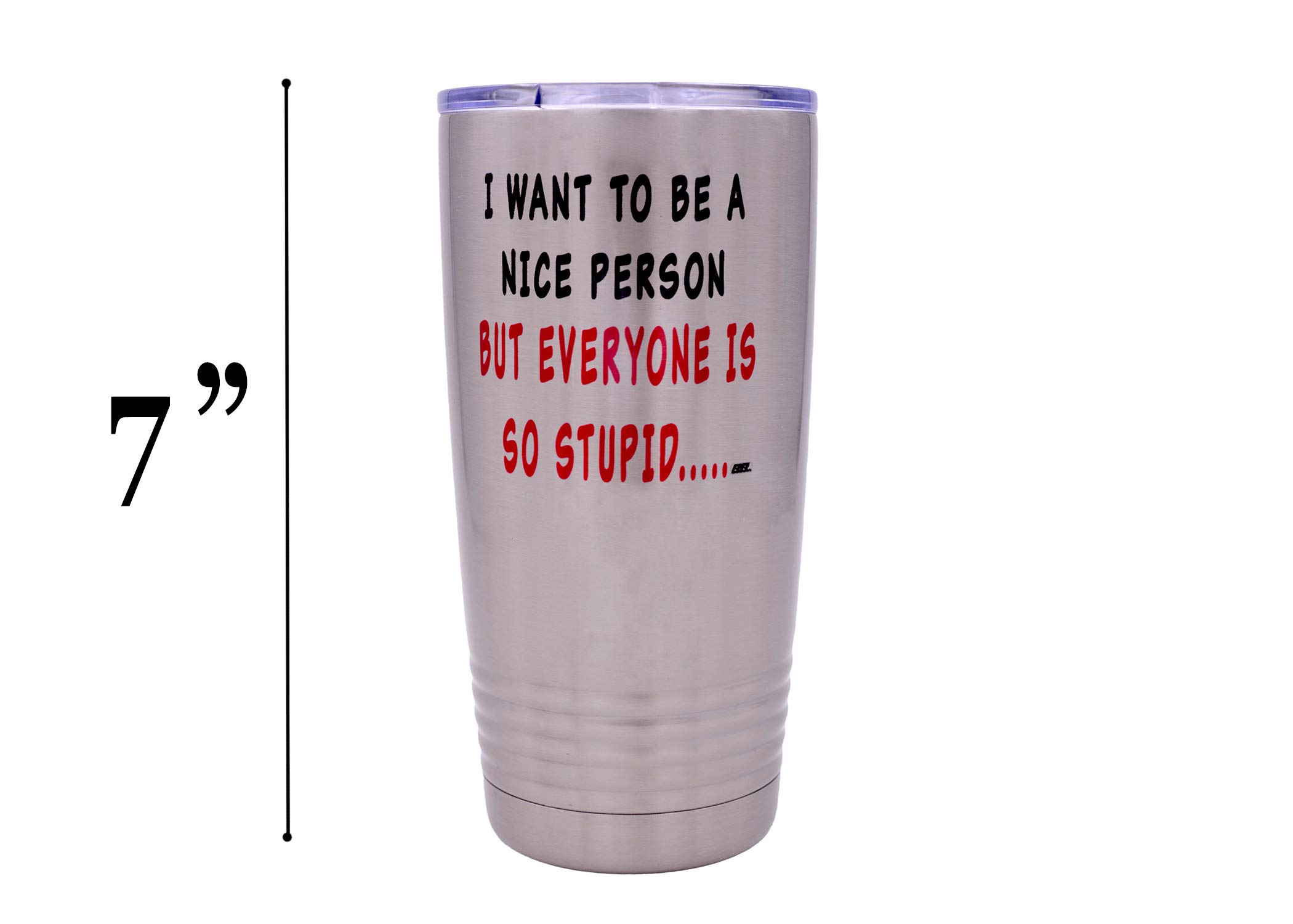 Rogue River Tactical Funny Sarcastic Nice Person 20 Oz. Travel Tumbler Mug Cup w/Lid Vacuum Insulated Work Gift