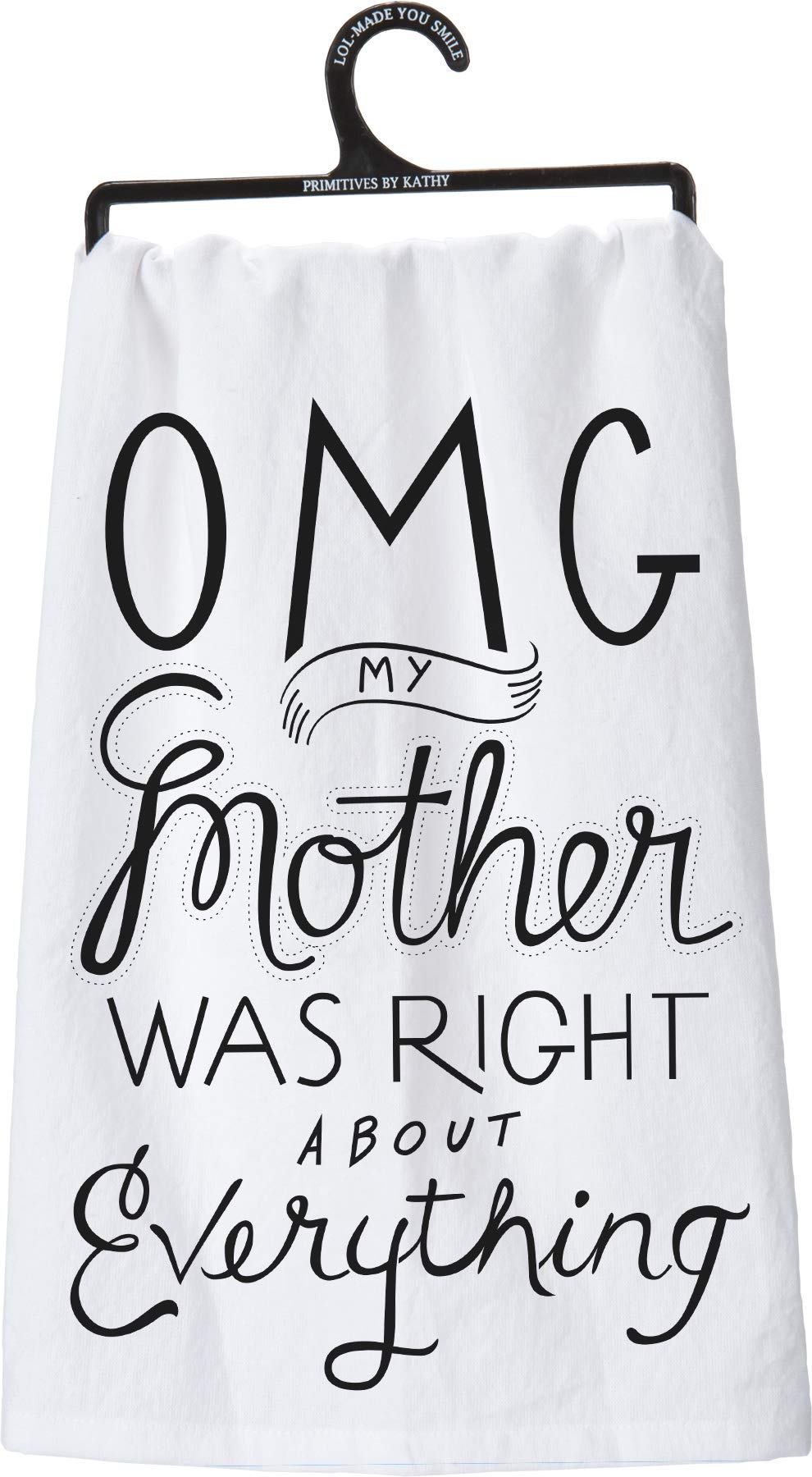 Primitives by Kathy Mom Towel Set - OMG My Mother Was Right and Open My Mouth and My Mother Comes Out