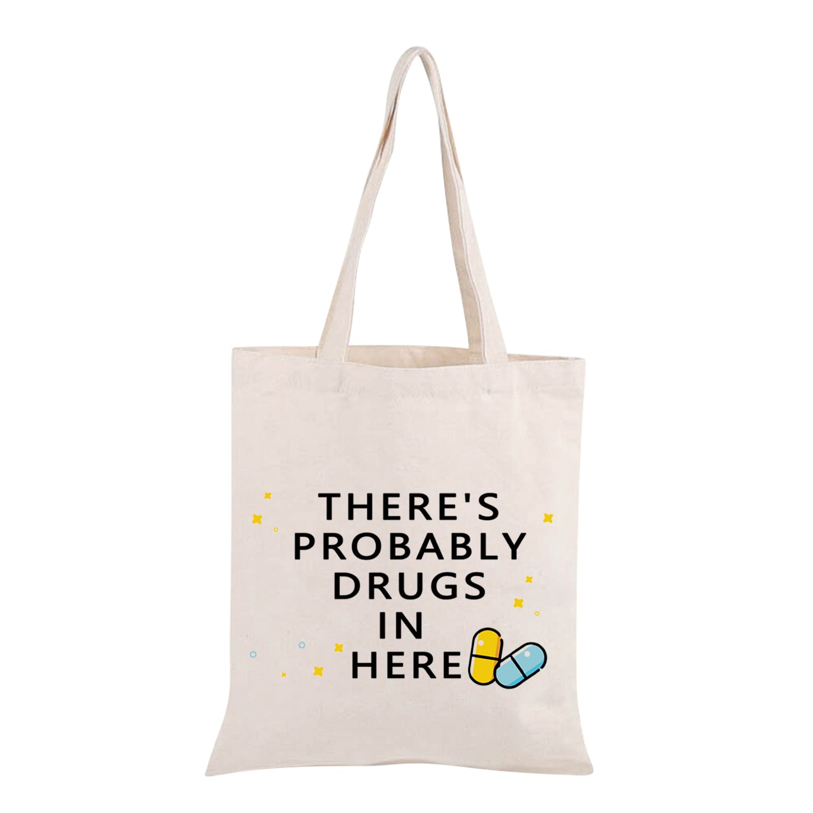 PWHAOO Funny Drug Accessory Bag There's Probably Drugs In Here Sarcastic Tote Bag Gift For Her (Drugs In Here TB)