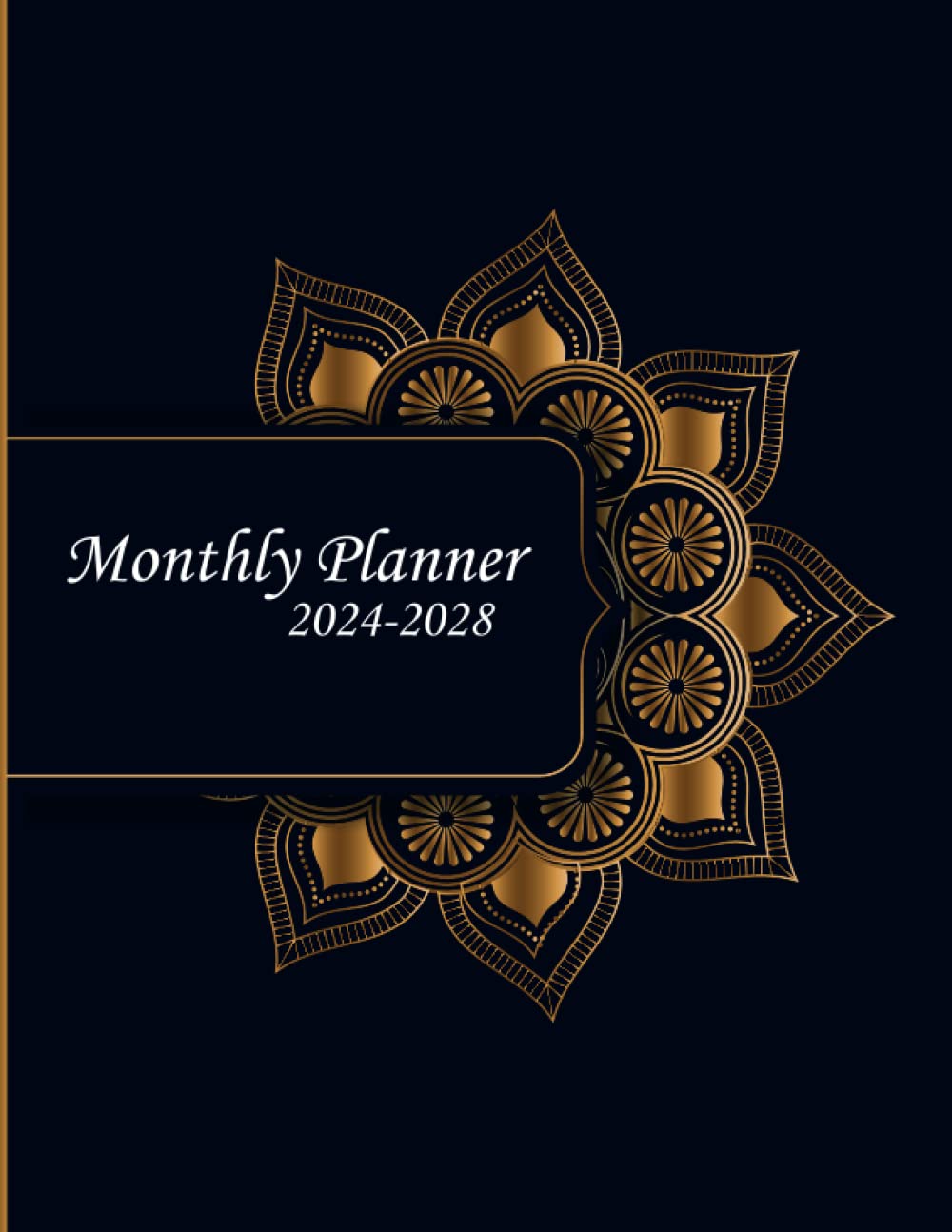 Monthly Planner 2024-2028 Five Years: a Modern Mandala Cover, 60 Months of Monthly Calendars, and Yearly Planners