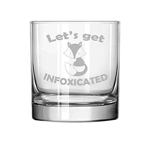 Rocks Whiskey Old Fashioned Glass Let's Get Infoxicated Fox Funny