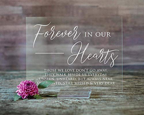 Wedding Memorial Table Sign - 8” x 10” Forever in Our Hearts Clear Acrylic Stand - Perfect Loved Ones Passed Away Gifts for Memorial Decor, Signs for Celebration of Life, In Loving Memory Plaque