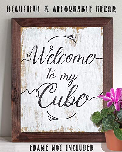 Welcome To My Cube - 11x14 Unframed Art Print - Great Office Cubicle Decor and Coworker Gift for Men and Women Under $15