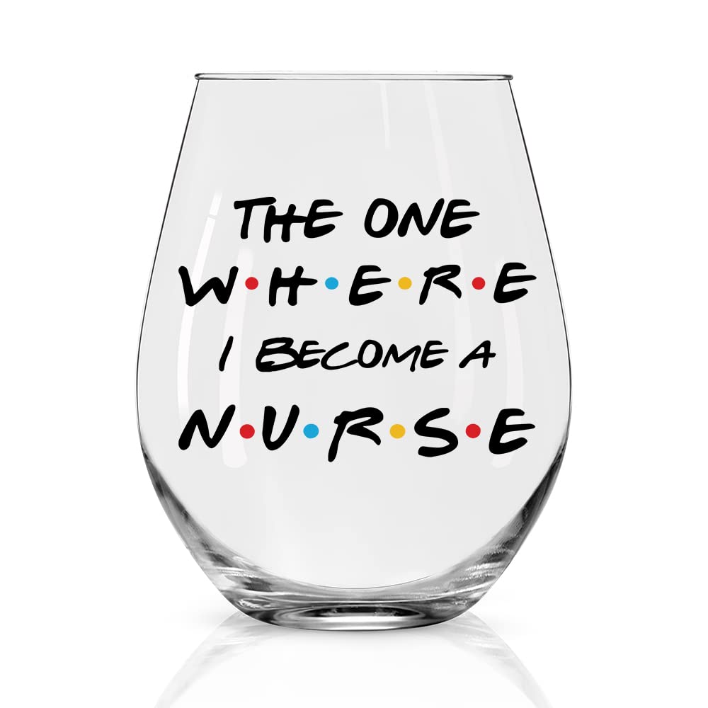 Perfectinsoy The One Where I Become A Nurse Wine Glass, Nurses Gifts for Women, Nurse Student, Practitioner, Sister, Colleague, Boss, Friend, Neighbors, RN Nurse Presents, Graduation Gifts