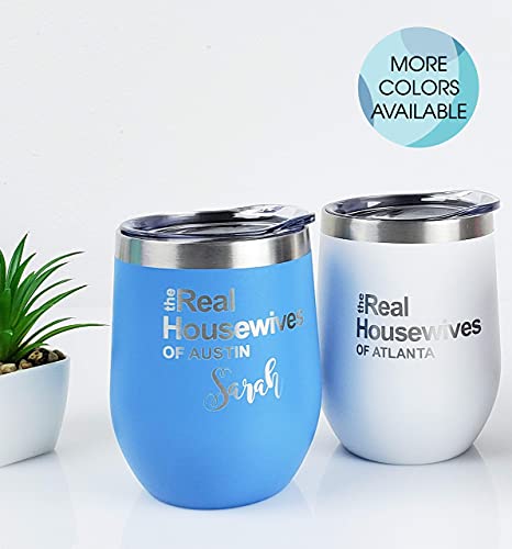 The Real Housewives of Your City Vacuum Insulated Wine Tumbler with Lid