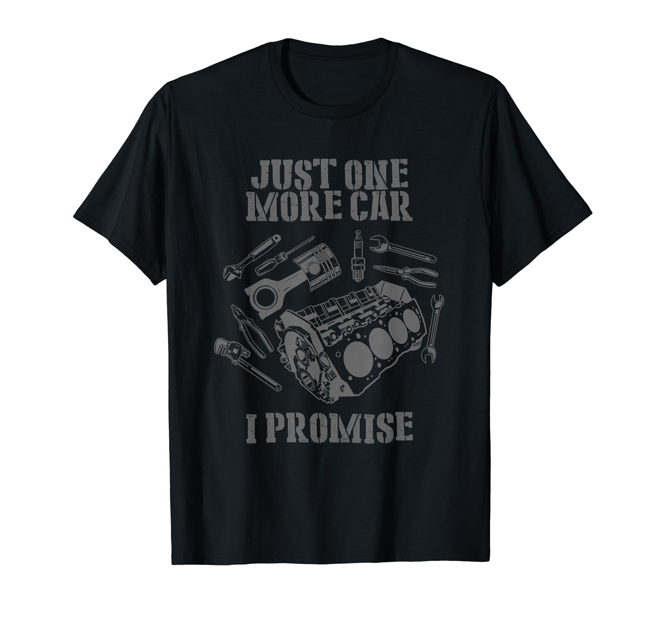 One More Car Part I Promise For Car Enthusiast T-Shirt
