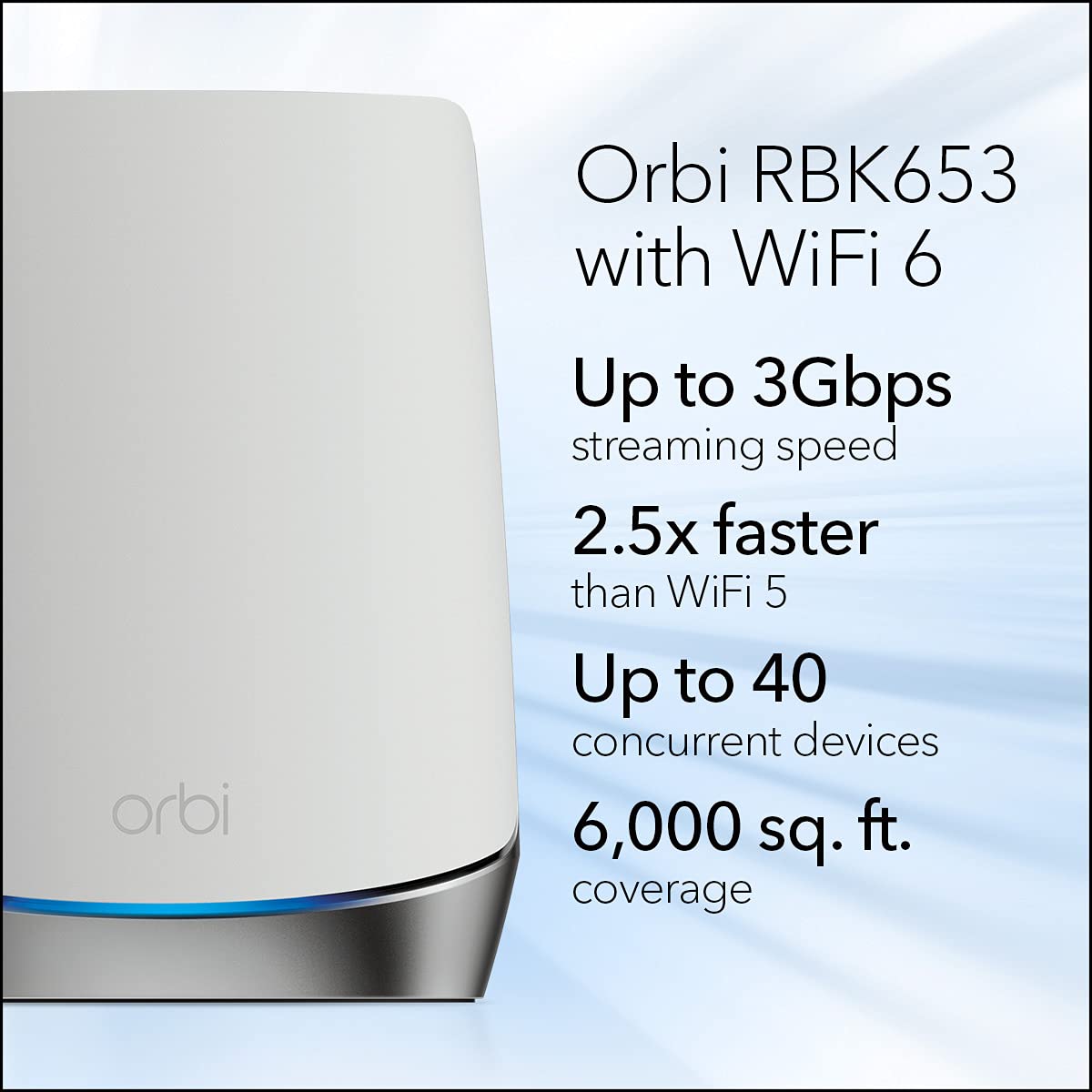 NETGEAR Orbi Whole Home Tri-Band Mesh WiFi 6 System (RBK653) β Router with 2 Satellite Extenders, Coverage Up to 6,000 Square Feet, 40 Devices, AX3000 (Up to 3Gbps)