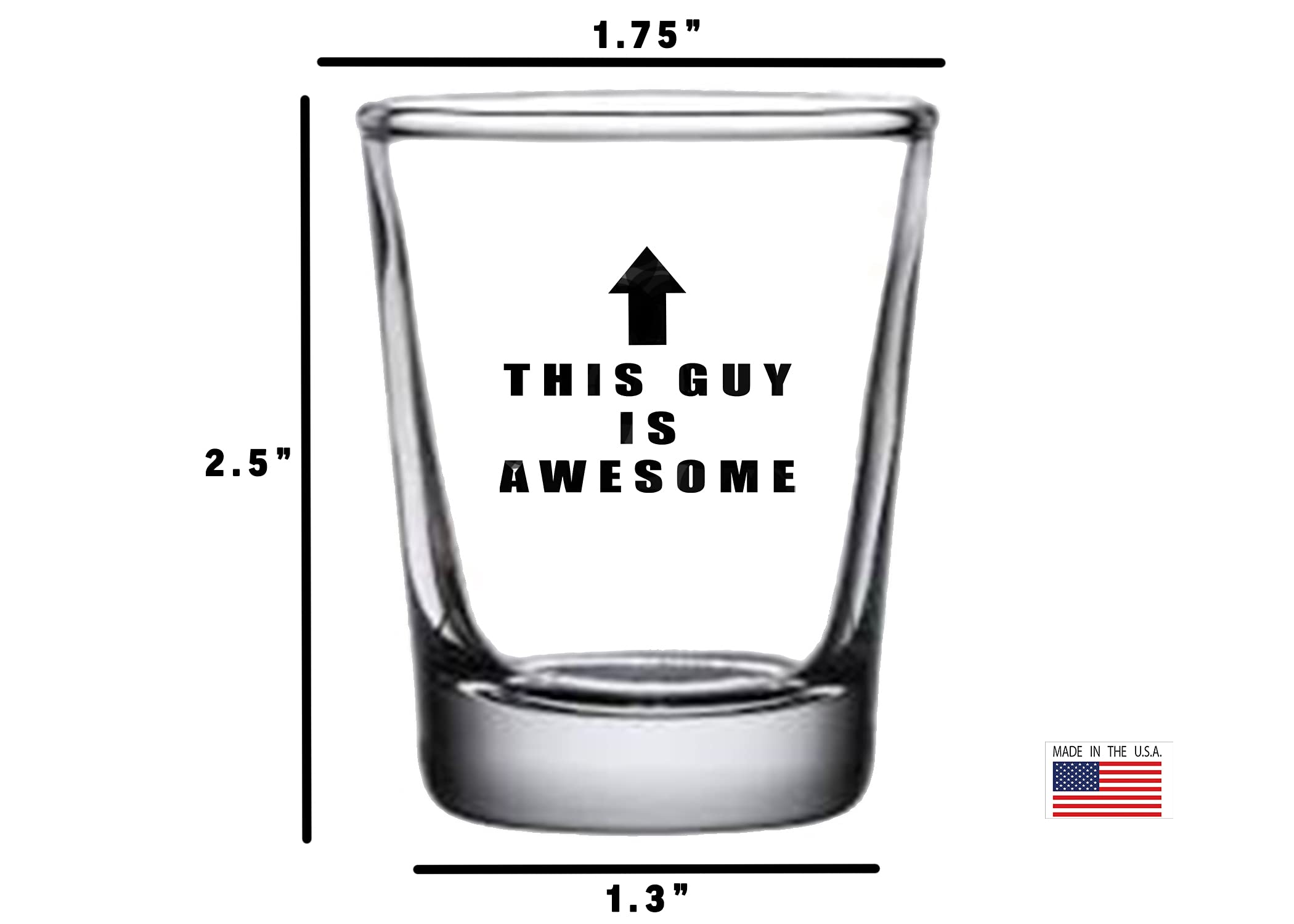 Rogue River Tactical Funny This Guy is Awesome Shot Glass Gift For Him Husband Dad Father