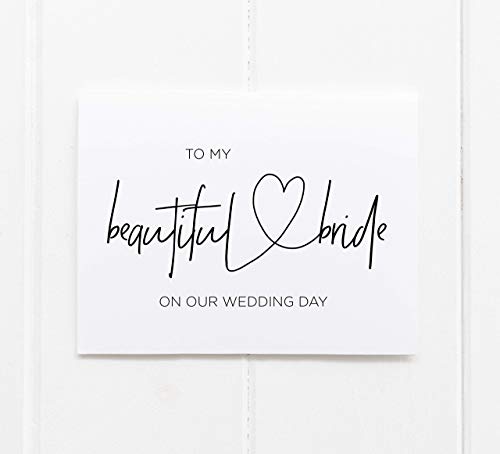 To My Beautiful Bride on Our Wedding Day, Card from Groom, Wife to Be Gift for Her