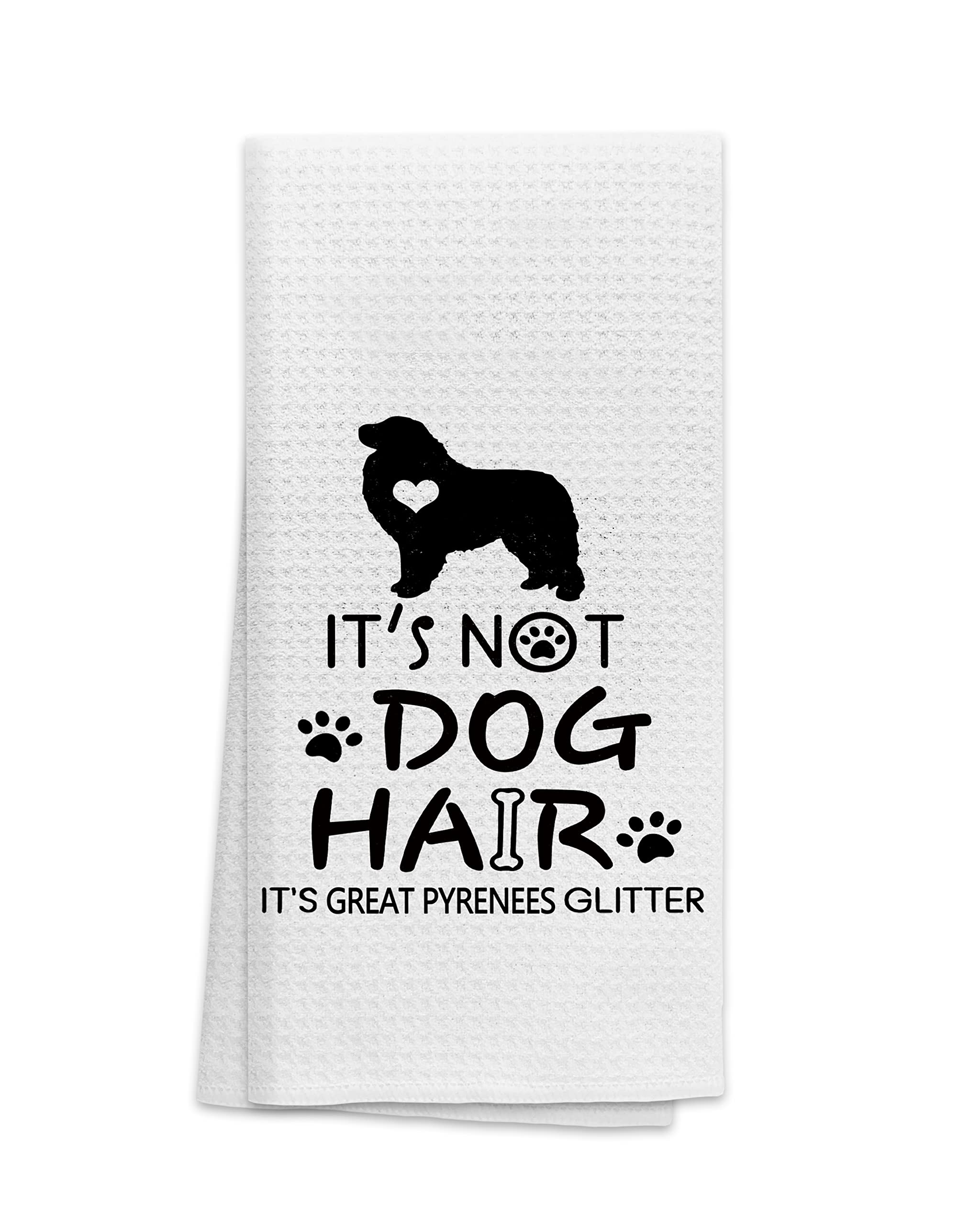 OHSUL It’s Not Dog Hair It’s Great Pyrenees Glitter Absorbent Kitchen Towels Dish Towels Dish Cloth,Funny Dog Hand Towels Tea Towel for Bathroom Kitchen Decor,Dog Lovers Girls Gifts