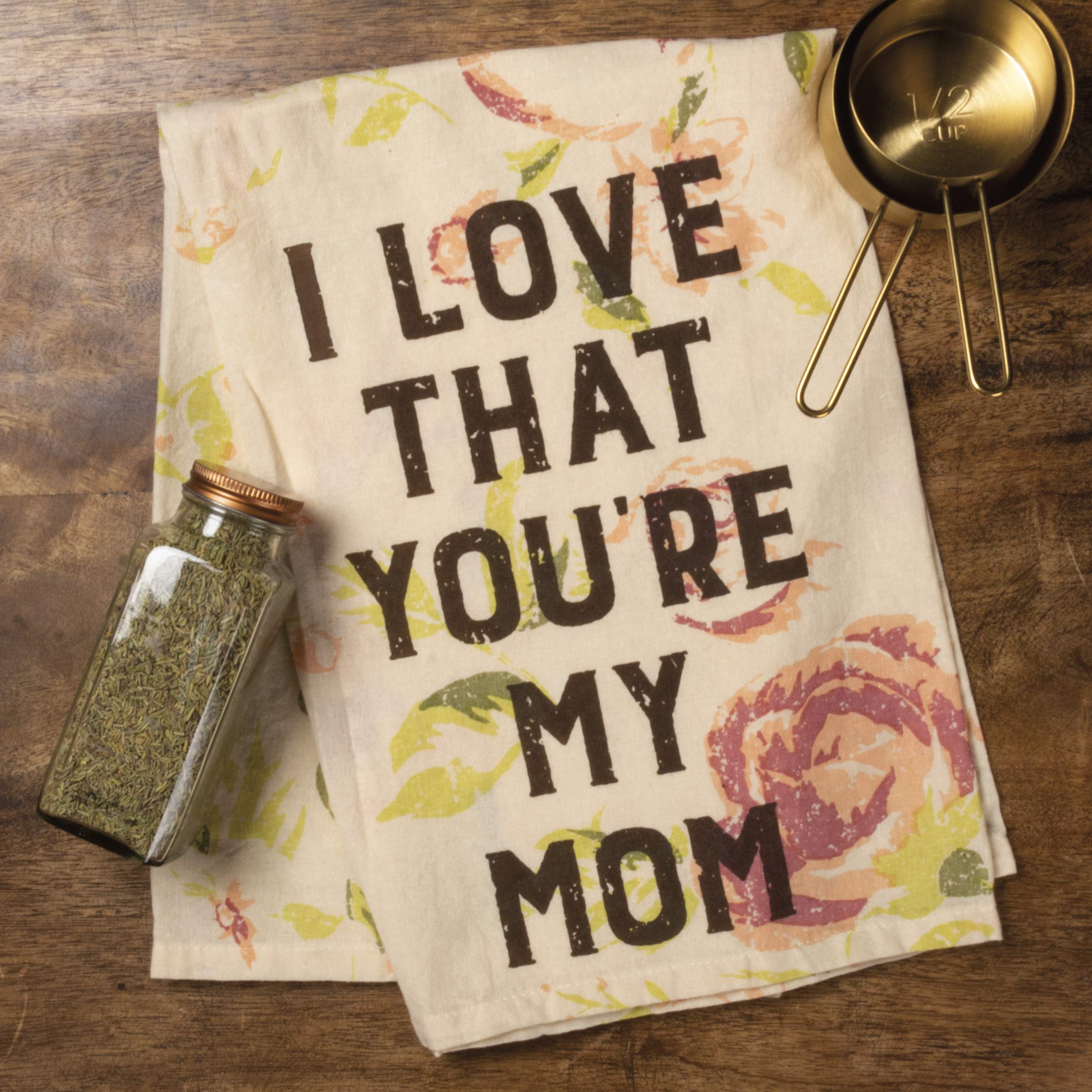 Primitives by Kathy Rustic Dish Towel, 28"x 28", I Love That You're My Mom