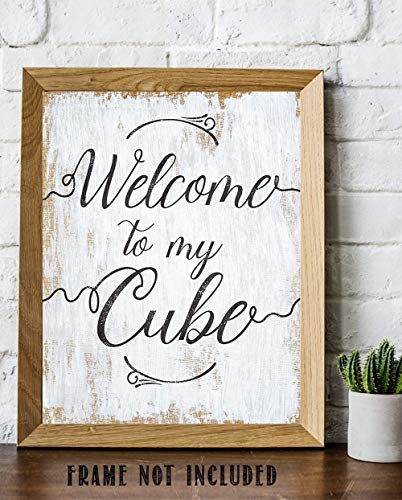 Welcome To My Cube - 11x14 Unframed Art Print - Great Office Cubicle Decor and Coworker Gift for Men and Women Under $15
