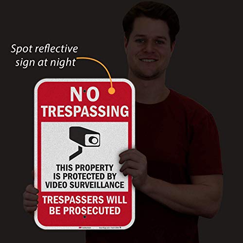 SmartSign - T1-1074-EG_12x18 “No Trespassing - This Property is Protected by Video Surveillance, Trespassers Will Be Prosecuted” Sign | 12" x 18" 3M Engineer Grade Reflective Aluminum 12" x 18" 3M Reflective Aluminum