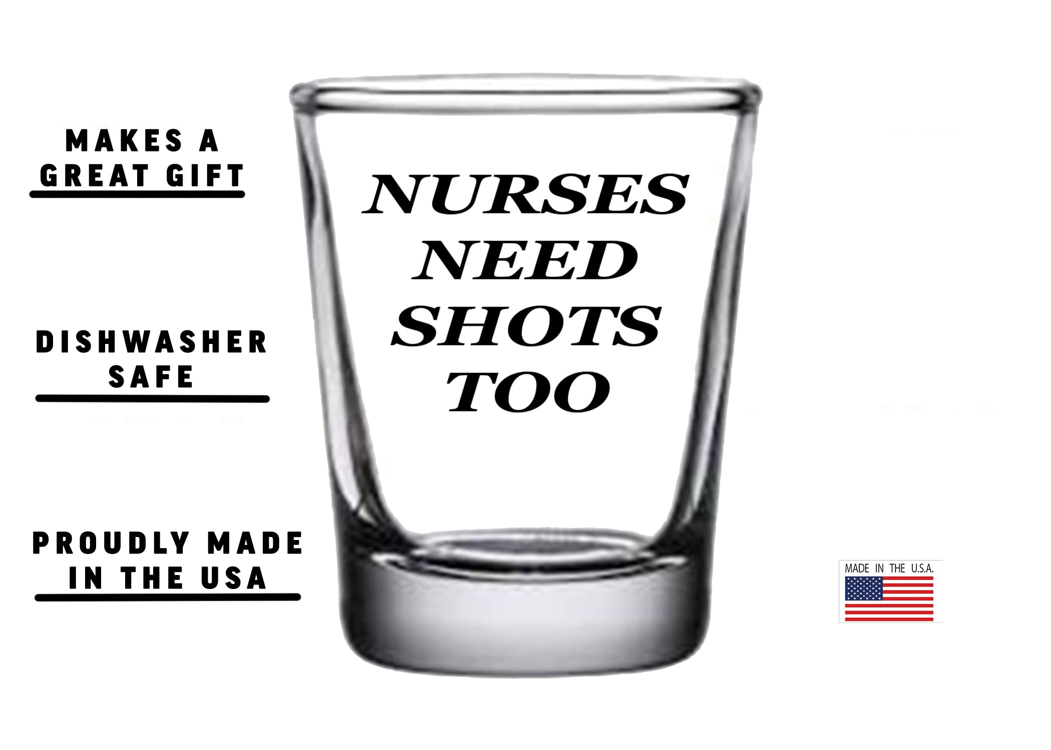 Rogue River Tactical Sarcastic Funny Nurses Need Shots Too Shot Glass Gift Idea For Nurse