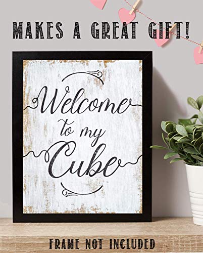 Welcome To My Cube - 11x14 Unframed Art Print - Great Office Cubicle Decor and Coworker Gift for Men and Women Under $15