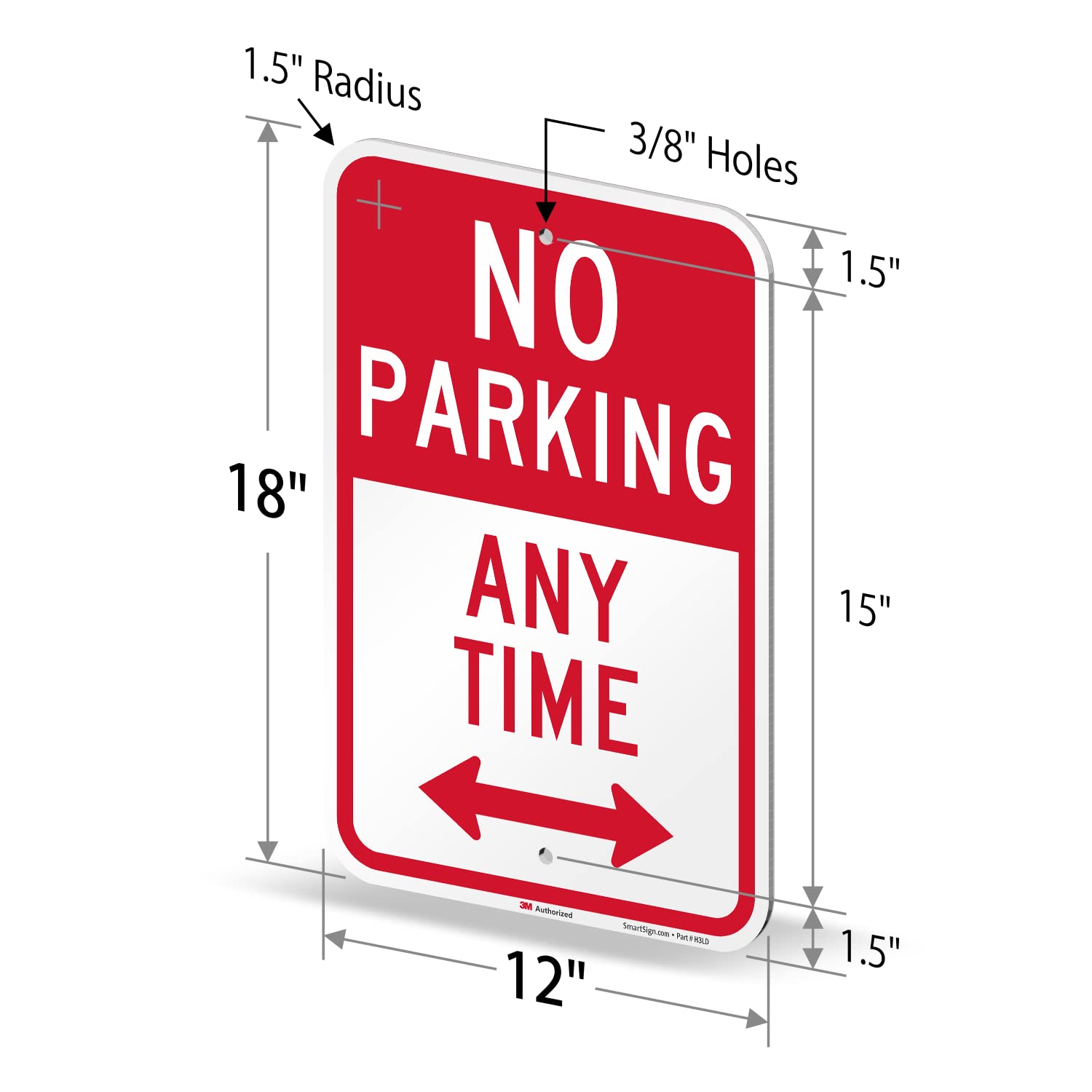 SmartSign 18 x 12 inch “No Parking - Any Time” Metal Sign with Bidirectional Arrow, 63 mil Aluminum, 3M Laminated Engineer Grade Reflective Material, Red and White, Made in USA