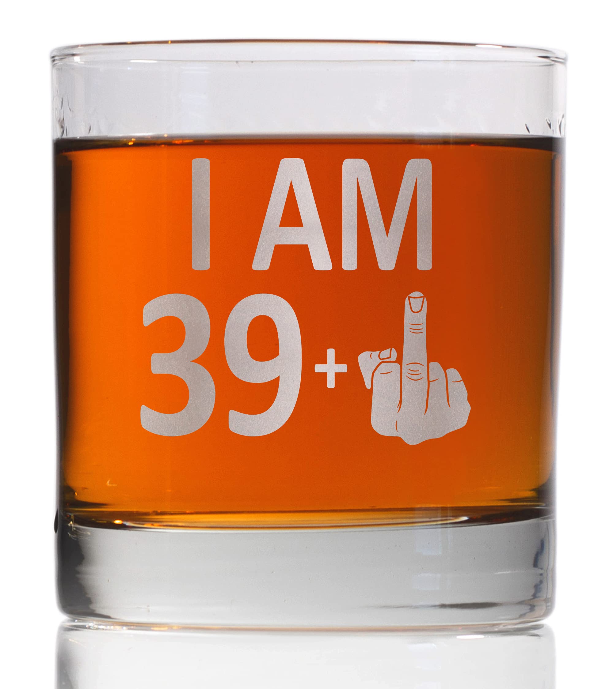 Promotion & Beyond I AM 39 PLUS 1 Whiskey Glass - Funny Sarcastic Finger 40th Birthday Gift