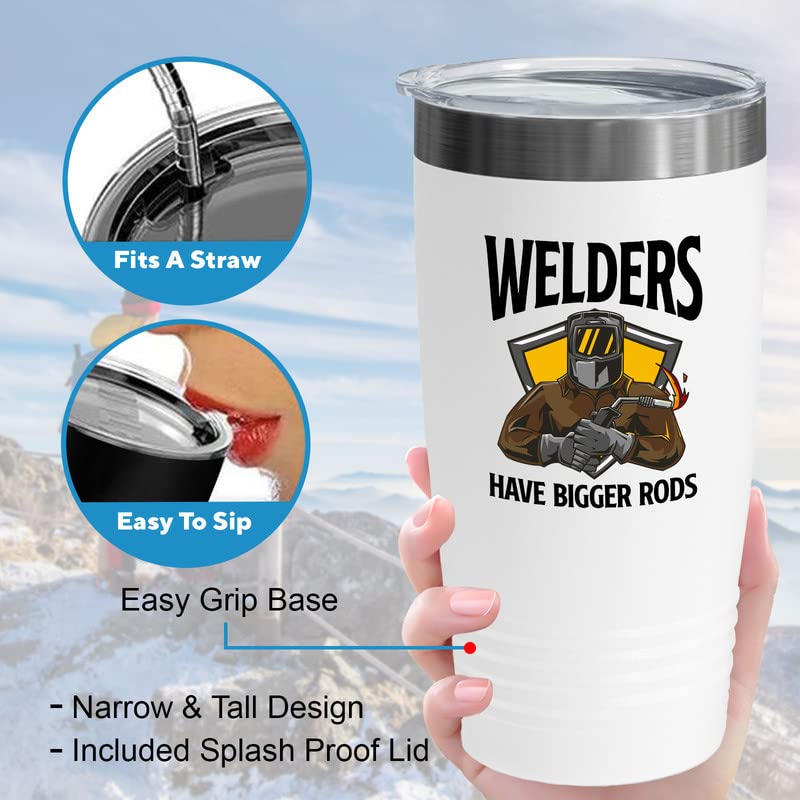 Welder White Viking Tumbler 20oz - Welders Have Bigger Rods - Welding Engineering Mechanical Engineer Metal Fabricators Steel Pipe Men Husband