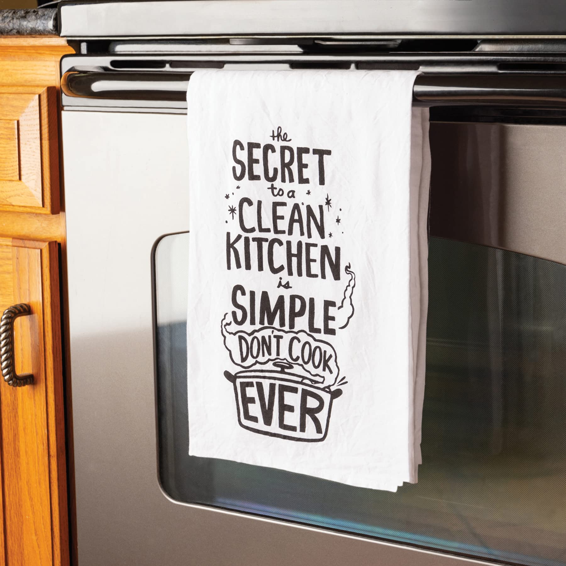 Primitives by Kathy The Secret to A Clean Kitchen is Simple Don't Cook Ever Decorative Kitchen Towel