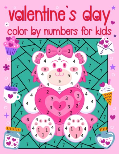 Valentine's Day Color By Numbers For Kids: A Cute Valentine's Day Color by Numbers Activity Coloring Book for Kids | Valentines Day Gift for Girls and Boys