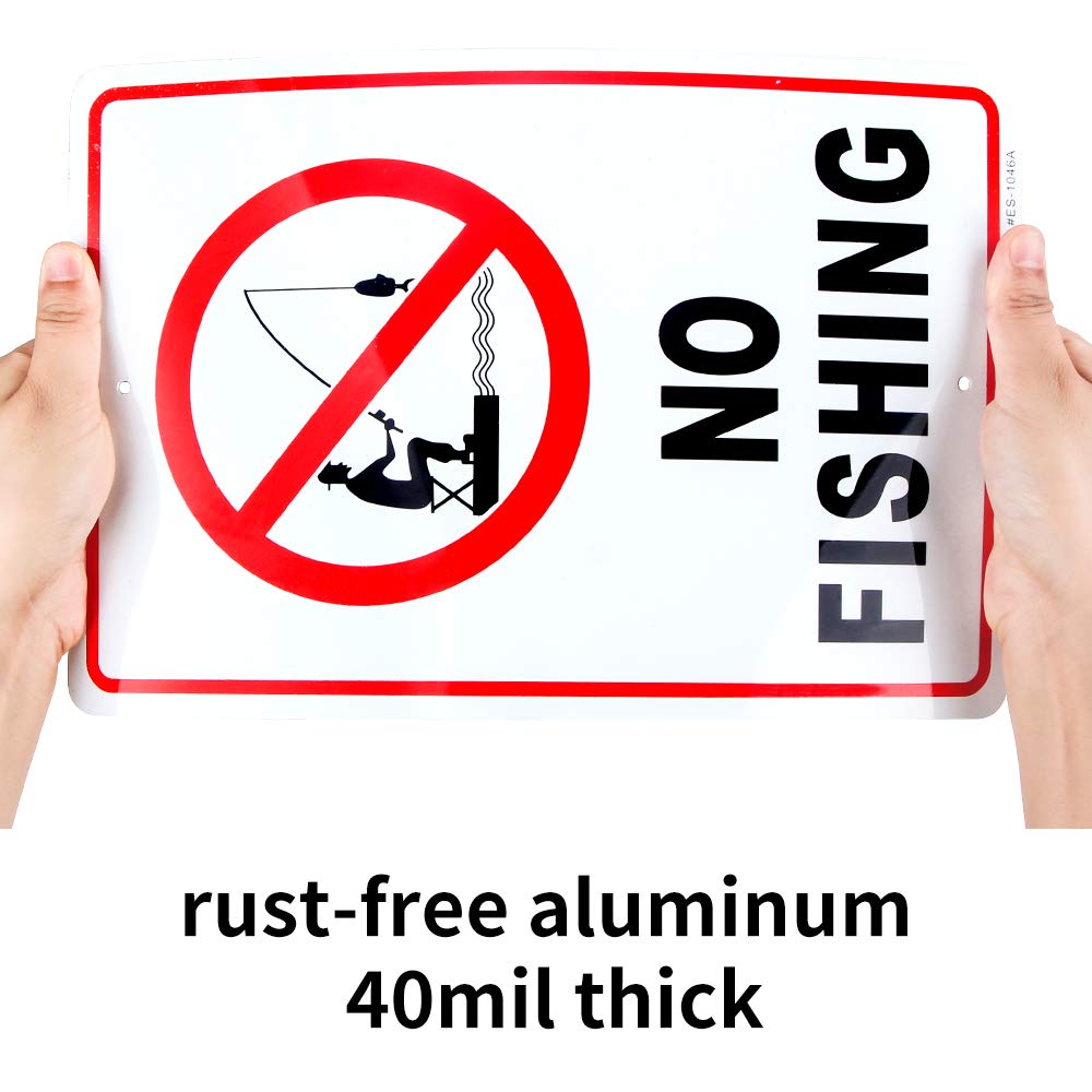 No Fishing Sign, 14"x 10" .04" Aluminum Reflective Sign Rust Free Aluminum-UV Protected and Weatherproof
