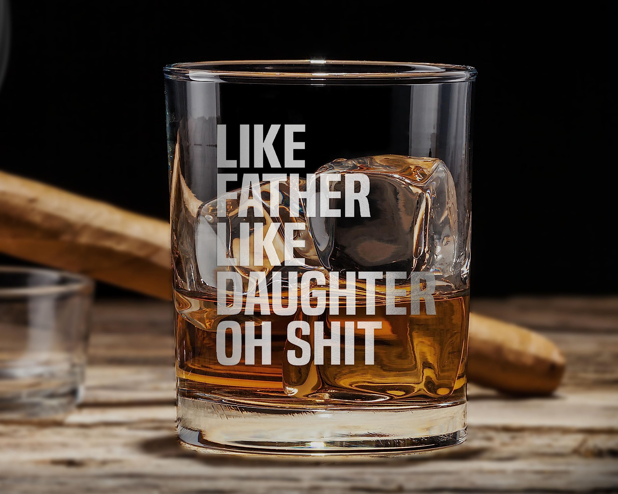 Promotion & Beyond Like Father Like Daughter Whiskey Glass - Funny Gift for Dad Uncle Grandpa From Daughter - Father's Day