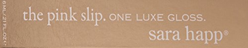Sara Happ The Pink Slip One Luxe Gloss: Maximize Hydration with Natural Oils, Heal and Soften All Day Sheer, Reflective Shine, 0.21 oz
