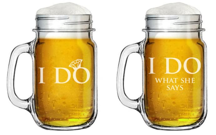 Set of 2 Glasses Anniversary Vow Renewal I Do What She Says Funny Bride And Groom Wedding Toasting Anniversary Engagement (16oz Mason Jar Glass Mug w/Handle)