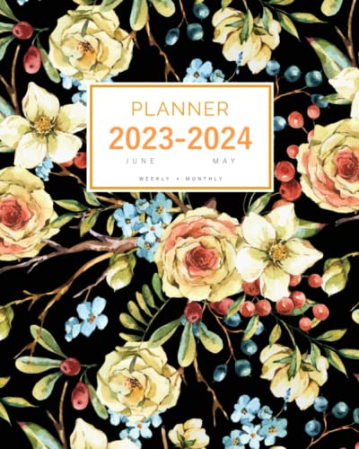 Planner 2023-2024: 8x10 Weekly and Monthly Organizer Large from June 2023 to May 2024 | Vintage Rose Wildflower Berry Design Black