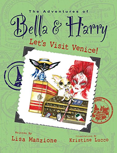 Let's Visit Venice!: Adventures of Bella & Harry (Adventures of Bella & Harry, 2)