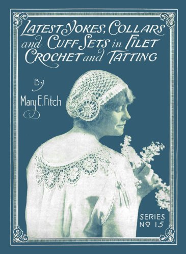 Mary Fitch #15 - Latest Yokes, Collars & Cuff Sets c.1919