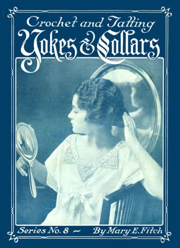 Mary Fitch #8 - Yokes & Collars c.1917