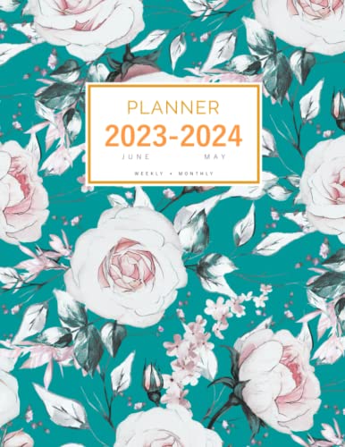 Planner 2023-2024: 8.5 x 11 Weekly and Monthly Organizer from June 2023 to May 2024 | Beautiful Drawing Rose Flower Design Teal