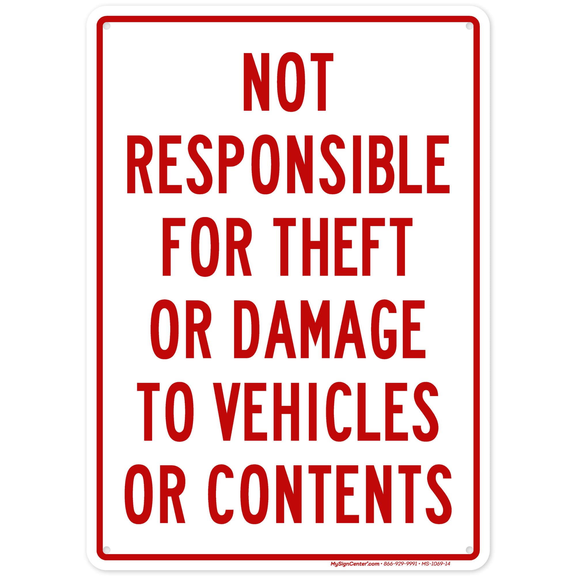 Not Responsible for Theft Or Damage To Vehicles Or Contents Sign, 10x14 Inches, Rust Free .040 Aluminum, Fade Resistant, Made in USA by My Sign Center