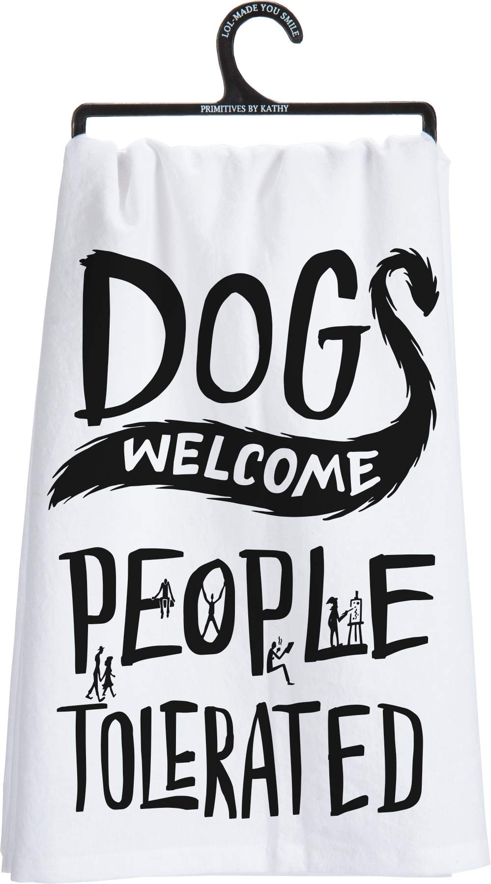 Primtives by Kathy Dish Towel Dogs Welcome, People Tolerated (29122)