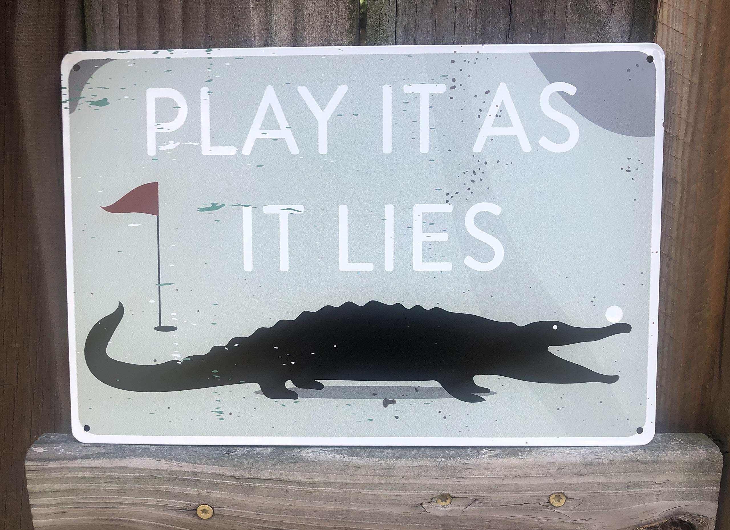 Play It As It Lies 12" x 8" Funny Tin Sign Golf Accessory Clubhouse Decor Man Cave Sports Bar Wall Art