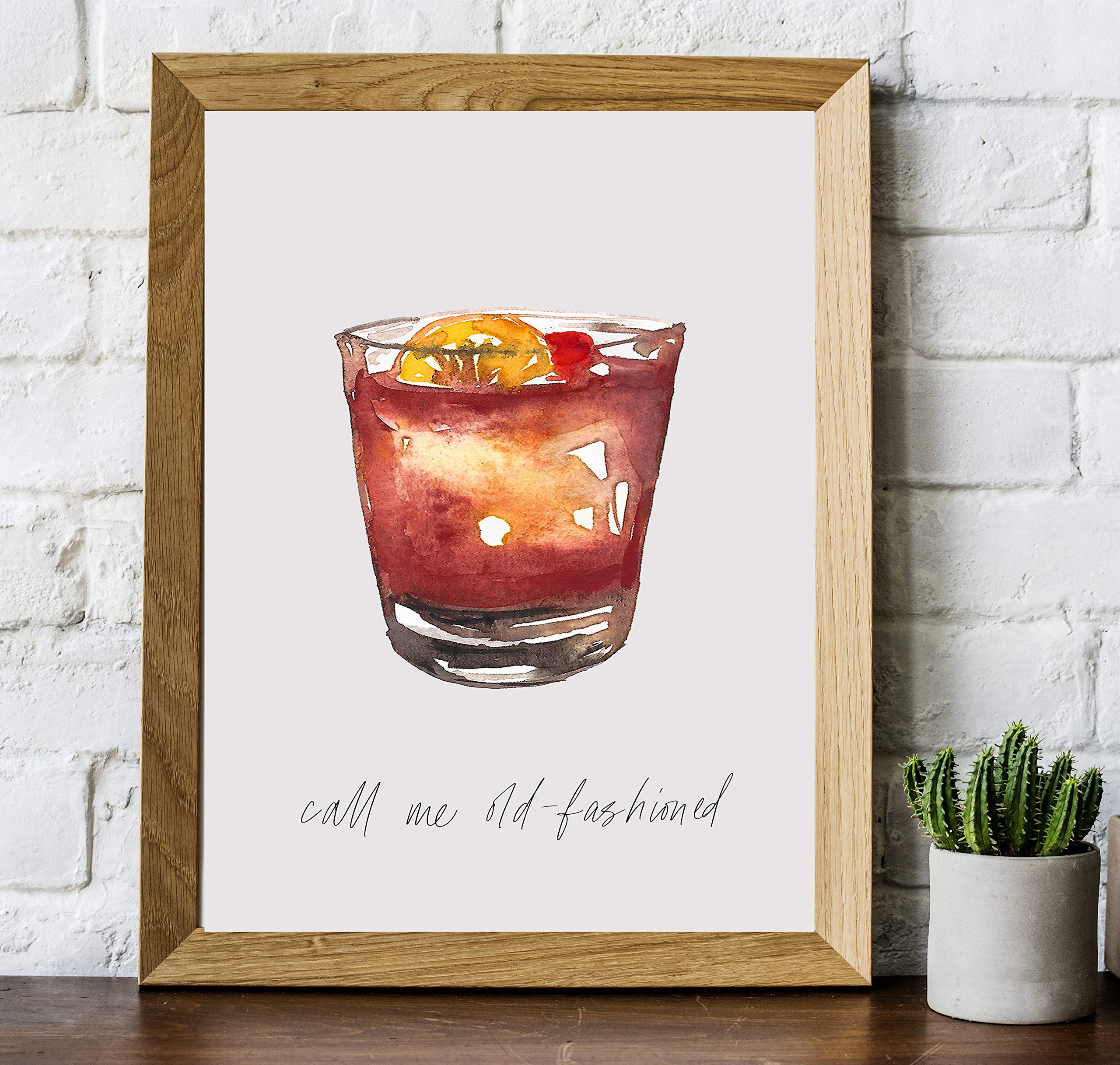 Old Fashioned Cocktail Bar Wall Art. 8x10 Unframed Decor Print - Makes a Great Gift for Kitchen, Home & Wet Bar, Martini, Wine or Tiki Bar. “Call Me Old Fashioned”