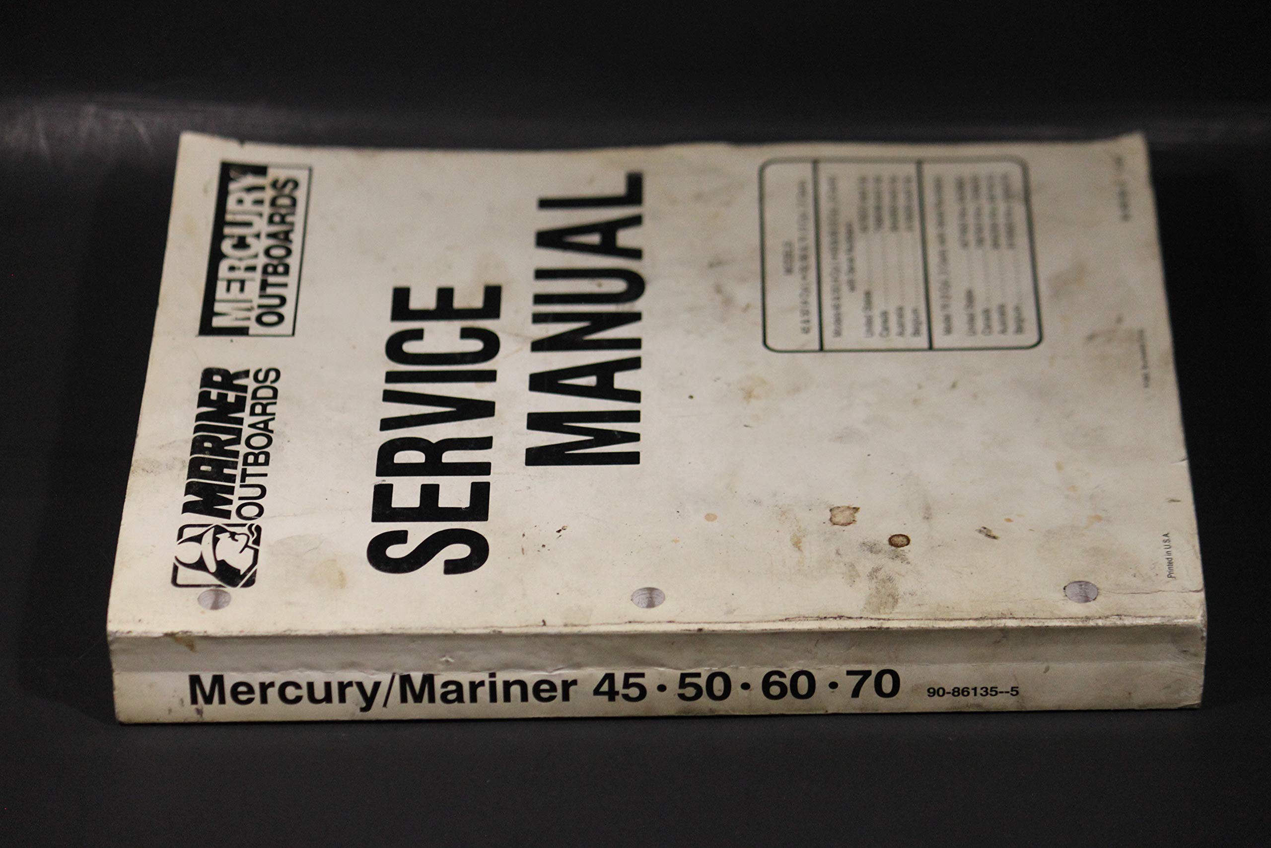 Mercury / Mariner Outboards Service Manual Models 45, 50 (4 Cyl.) with Serial Numbers 4576237 and up 50, 60, 70 (3 Cyl., 2 Carb) with Serial Numbers 4571652 Thru 6428681