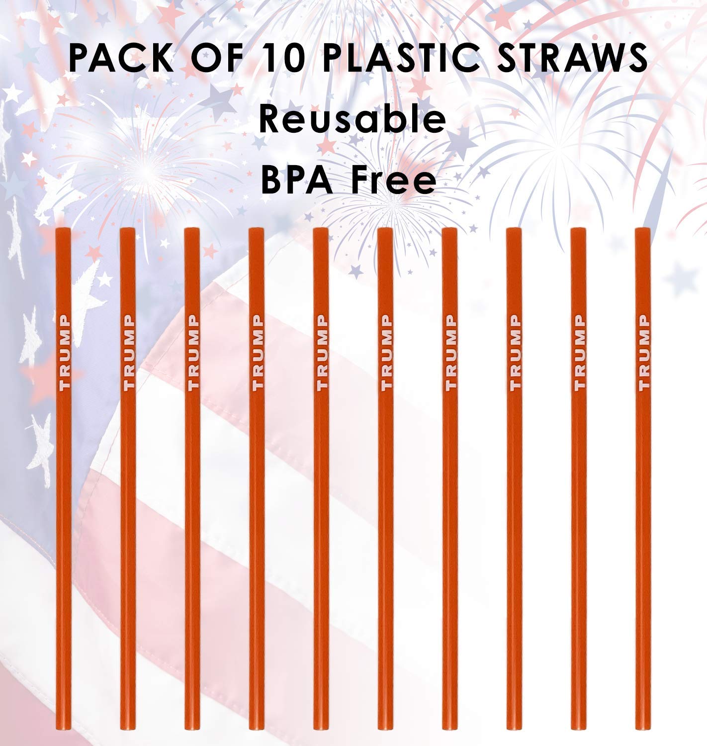 Trump Straws (New Version Reusable Straws)- Approved Red and White Party Reusable Plastic Drinking Straws BPA free - Pack of 10