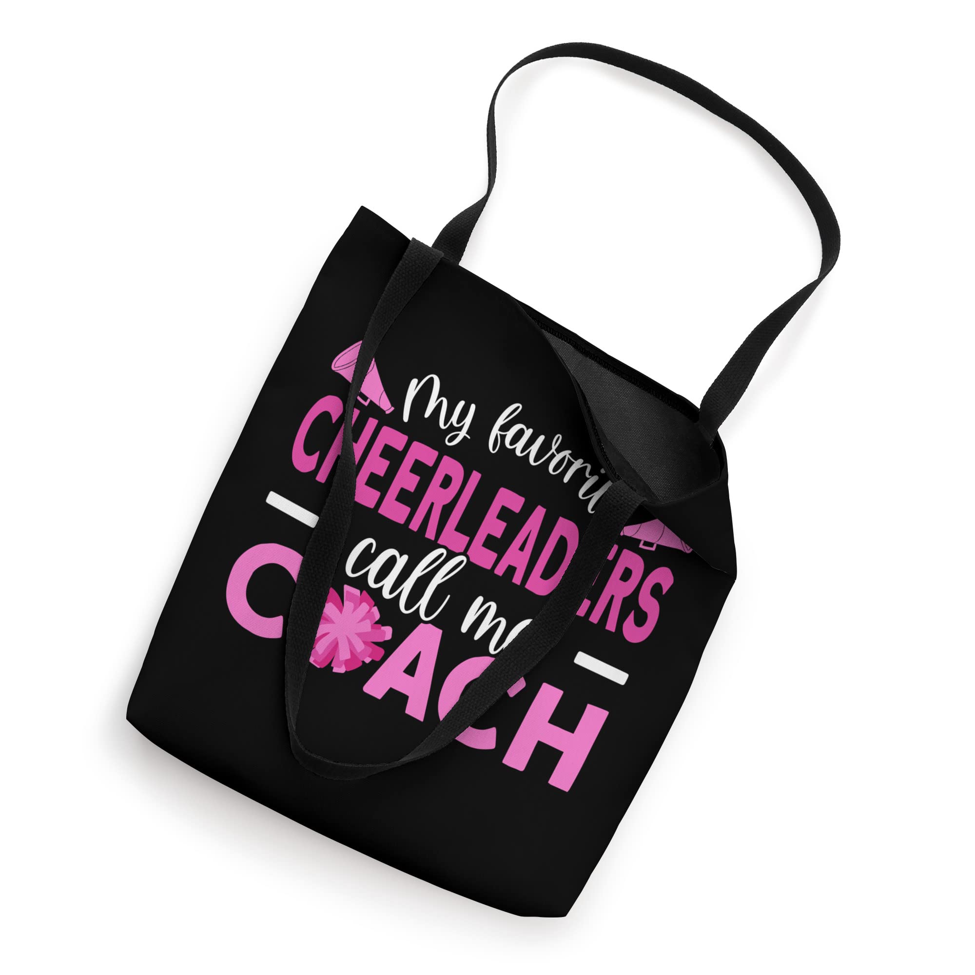 My Favorite Cheerleaders Call Me Coach Cheer Coach Tote Bag