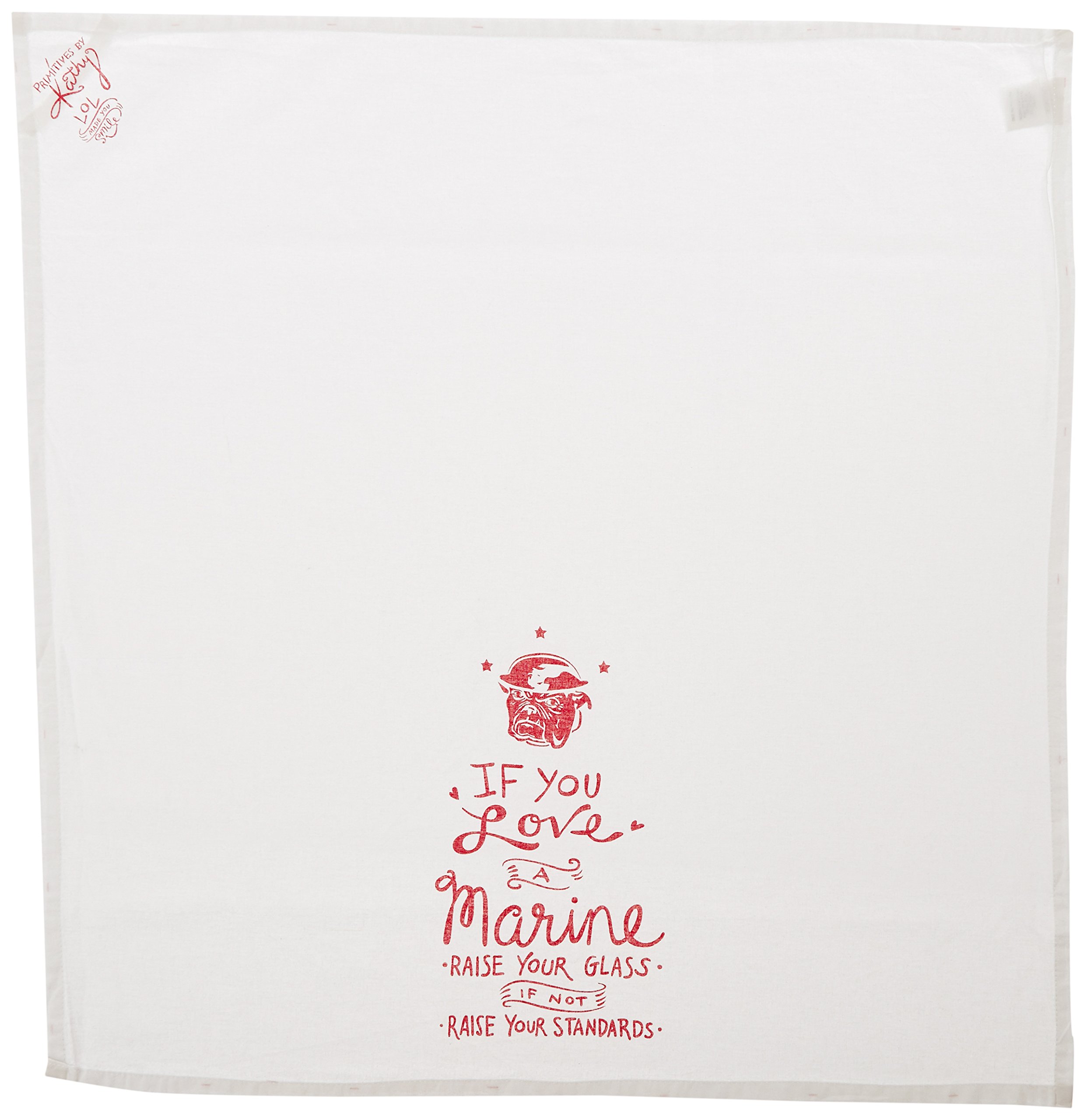 Primitives by Kathy LOL Made You Smile Dish Towel, 28 x 28-Inches, If You Love a Marine