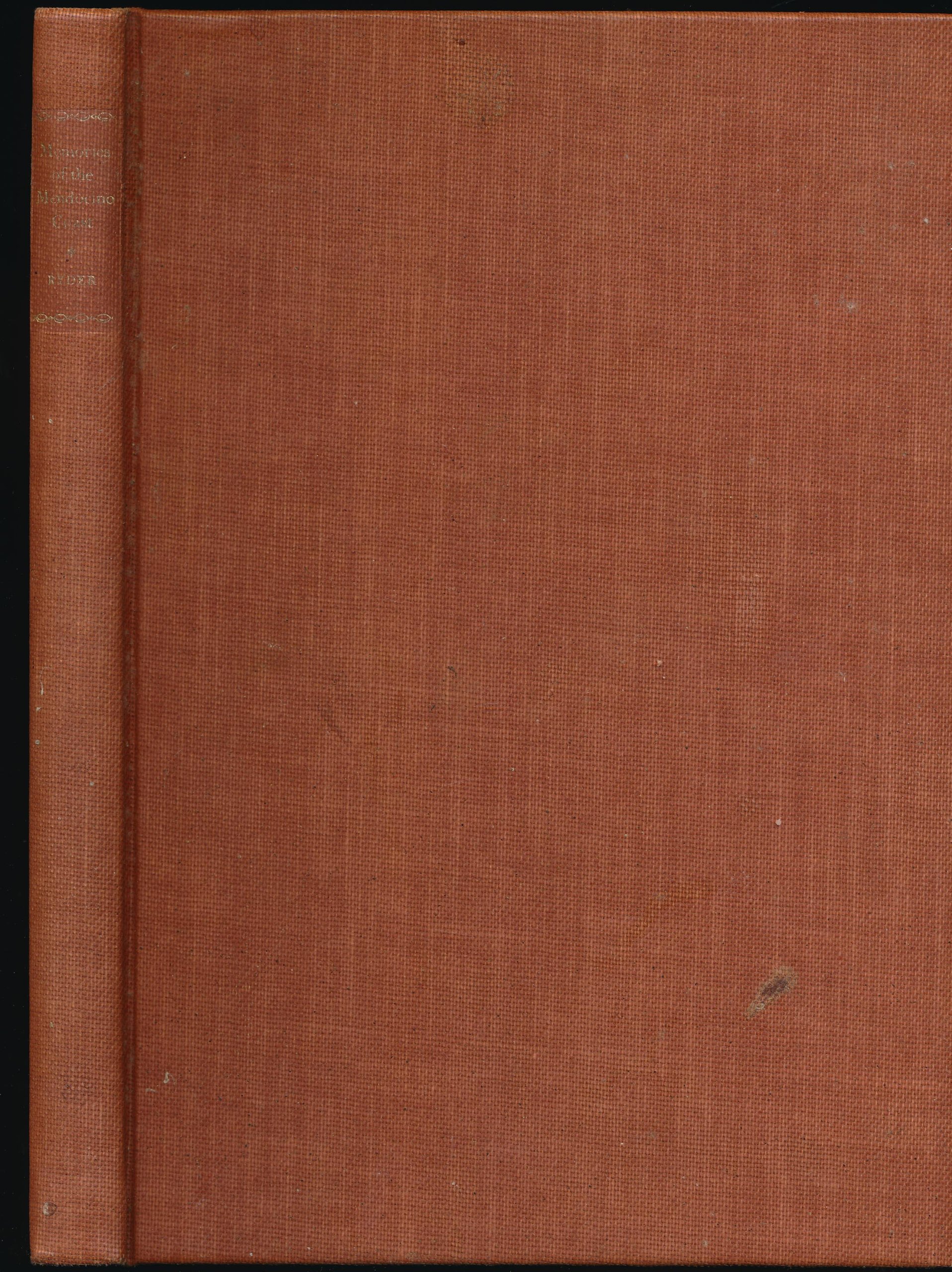 Memories of the Mendocino Coast; Being a Brief Account of the Discovery, Settlement and Development of the Medocino Coast, together with the Correlated History of the Union Lumber Company and how Coast and Company grew together