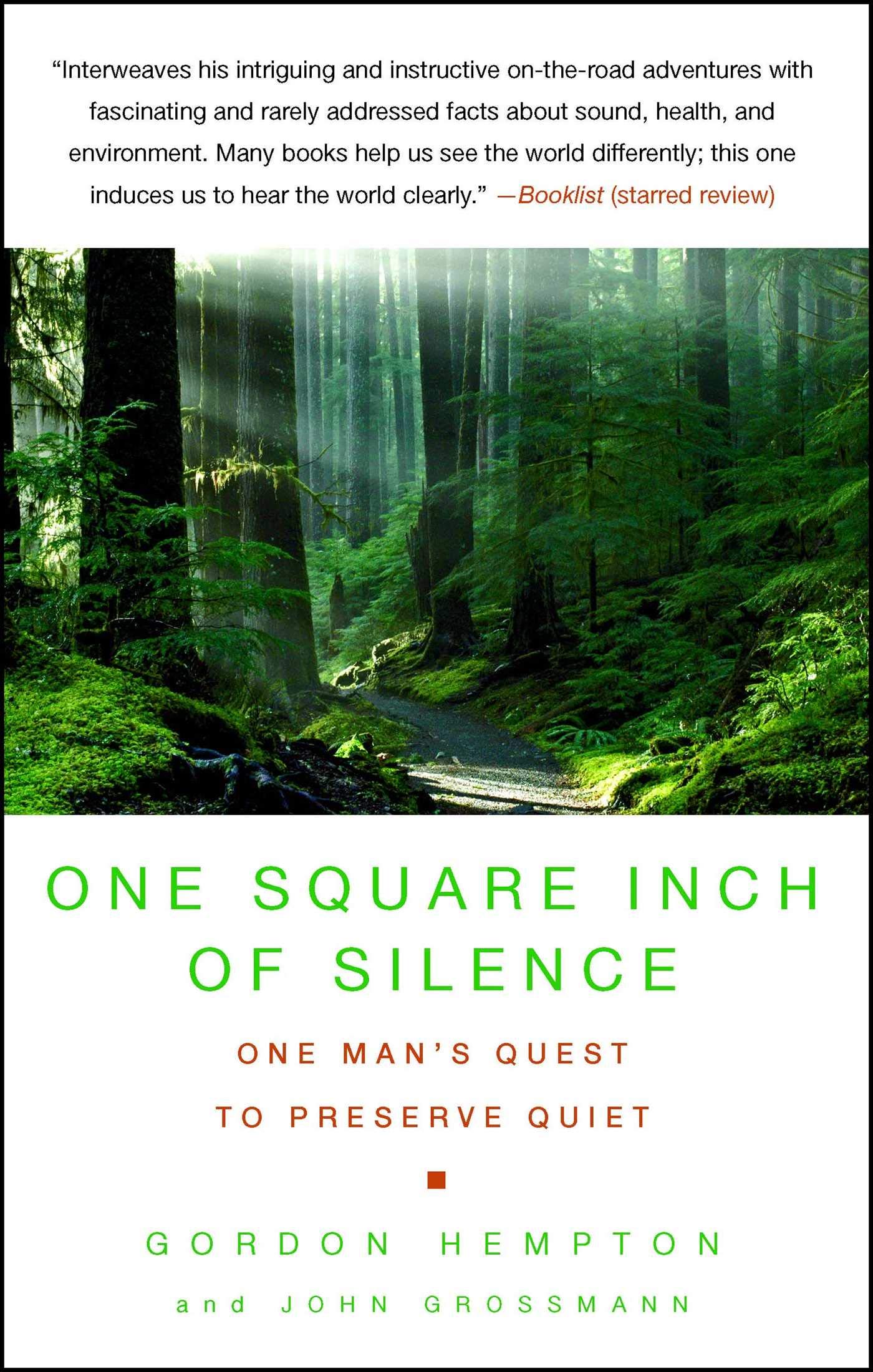 One Square Inch of Silence: One Man's Quest to Preserve Quiet