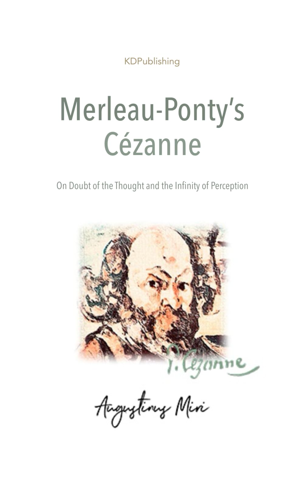 Merleau-Ponty's Cézanne: On Doubt of the Thought and the Infinity of Perception