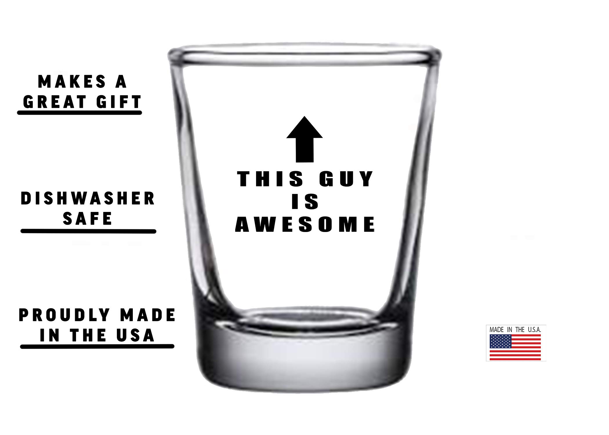 Rogue River Tactical Funny This Guy is Awesome Shot Glass Gift For Him Husband Dad Father