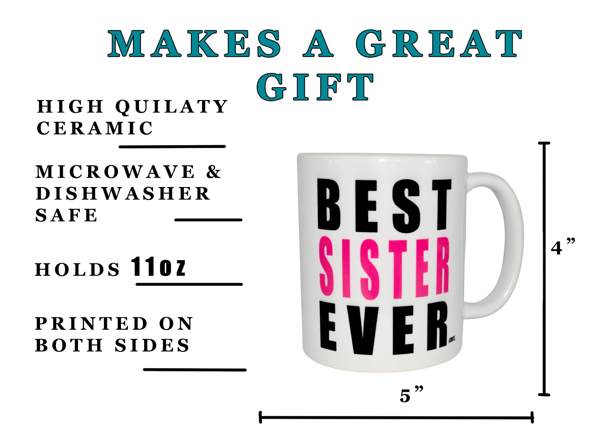 Rogue River Tactical Funny Coffee Mug Best Sister Ever Novelty Cup Great Gift Idea For Sibling Brother SIS or Best Friend